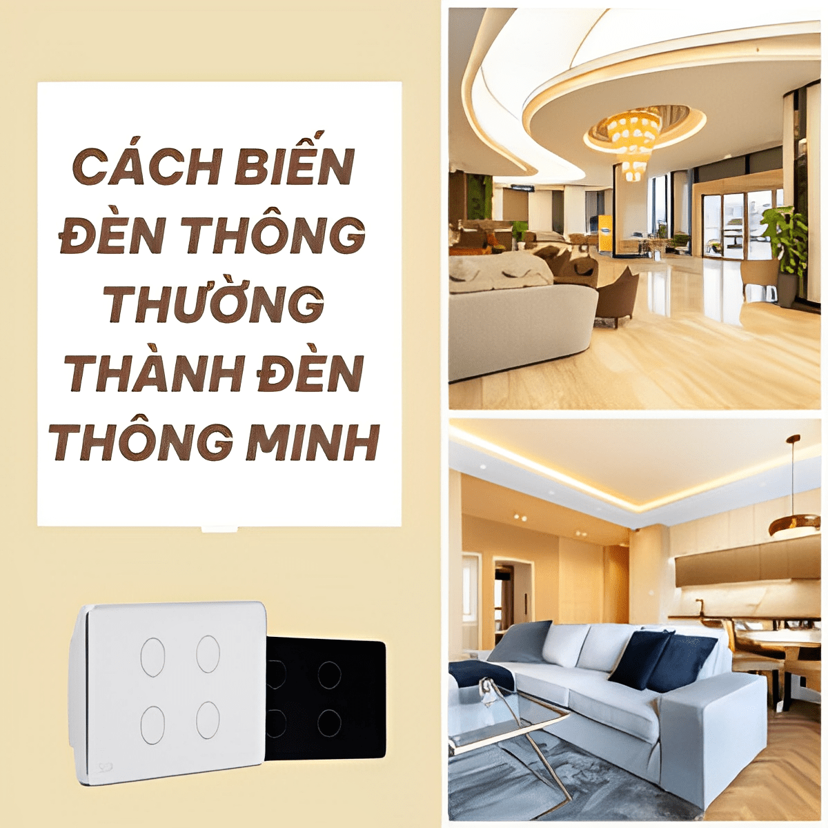 CÁCH BIẾN ĐÈN THÔNG THƯỜNG THÀNH ĐÈN THÔNG MINH - Đèn LED Thông Minh